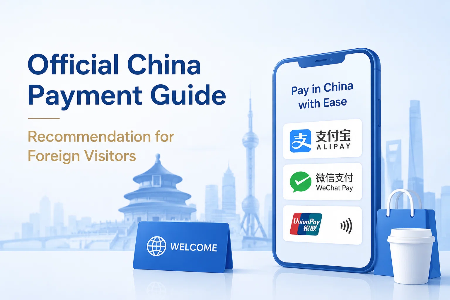 Official China Payment Guide for Foreign Travelers (2026): How to Use ...